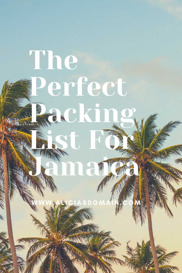 The Perfect Packing List For Jamaica - Alicia's Domain